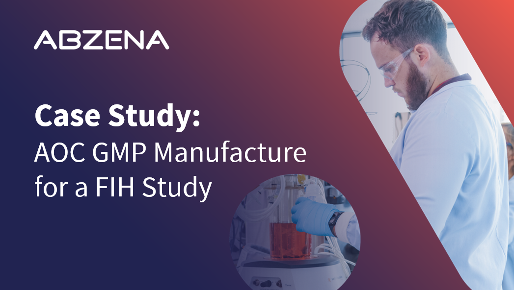 AOC GMP Manufacture for a FIH Study Case Study | Abzena